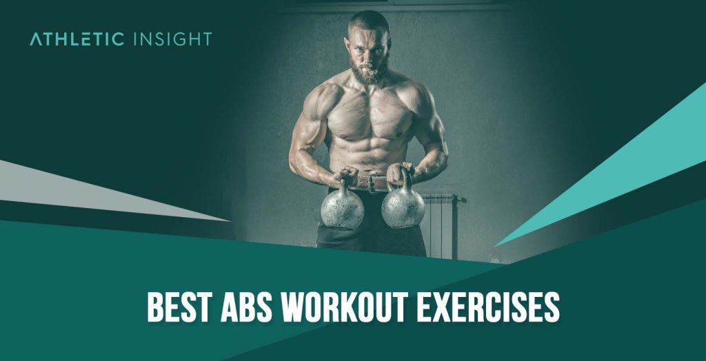 Best Abs Workout Exercises - Athletic Insight