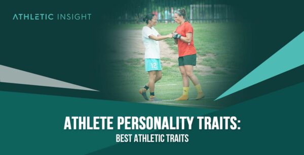 Athlete Personality Traits: Best Sportspersonship Qualities - Athletic ...