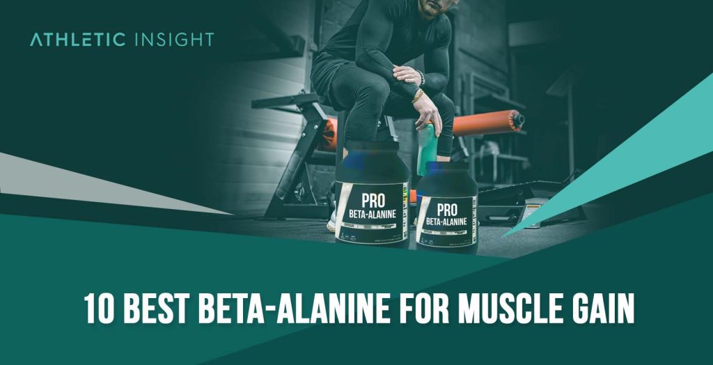 10 Best Beta-Alanine Supplements for Muscle Gain, Growth, and Strength ...