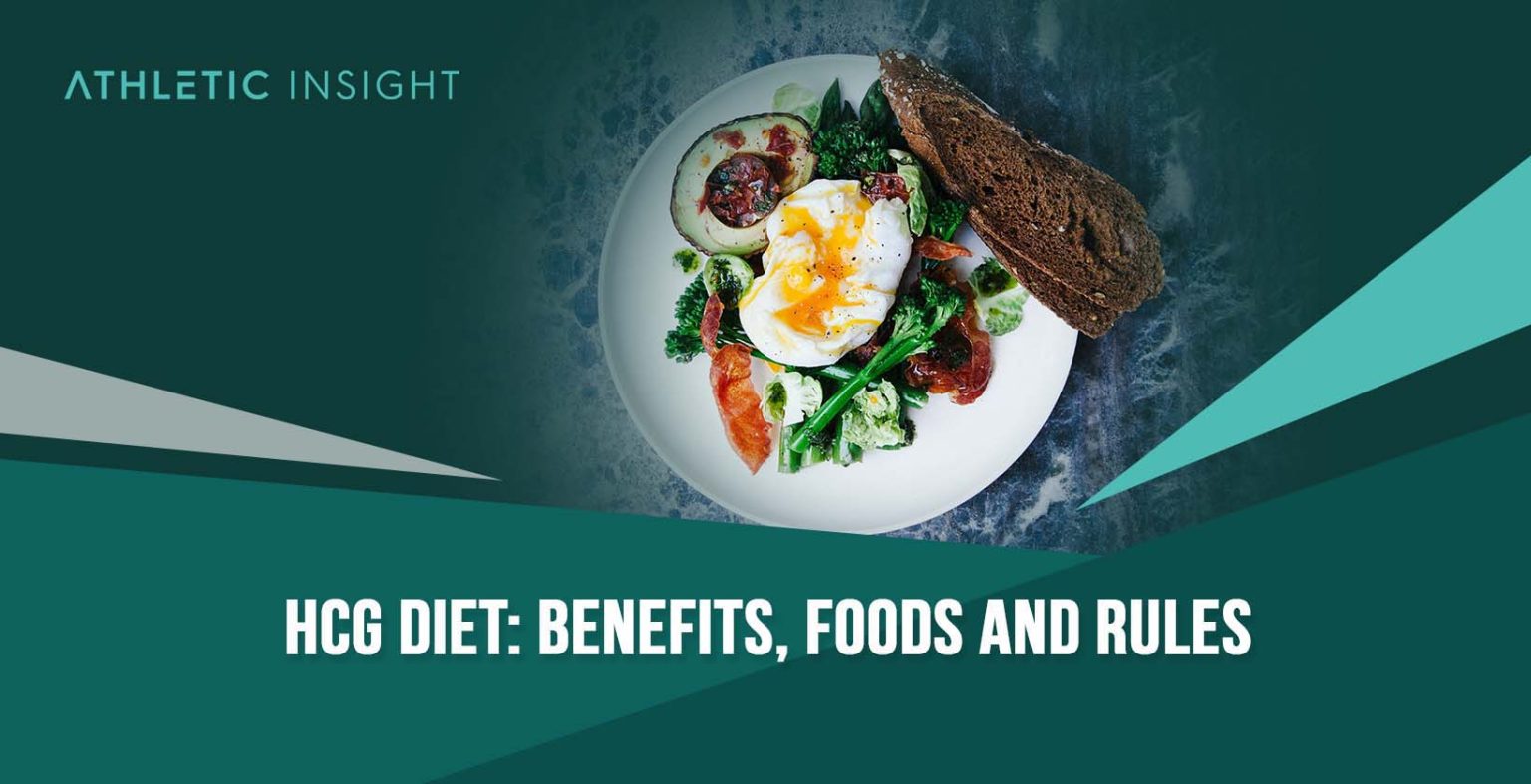 HCG Diet: Benefits, Foods, and Rules - Athletic Insight