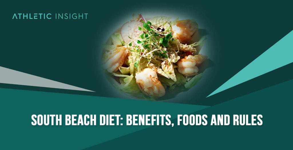 South Beach Diet: Benefits, Foods, and Rules - Athletic Insight