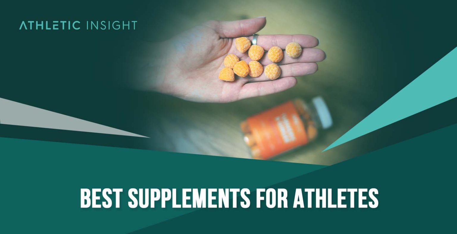20 Best Supplements for Athletes: Buyer's Guide - Athletic Insight