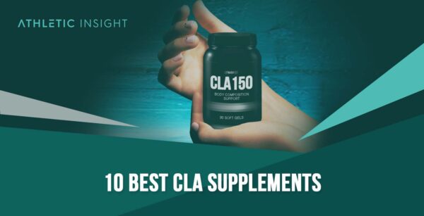 10 Best CLA Supplements for Getting Leaner - Athletic Insight