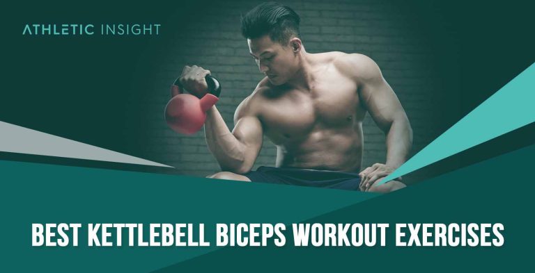 Best Kettlebell Biceps Workout Exercises - Athletic Insight