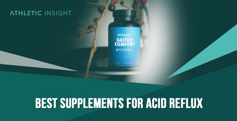 9 Best Supplements for Acid Reflux - Athletic Insight