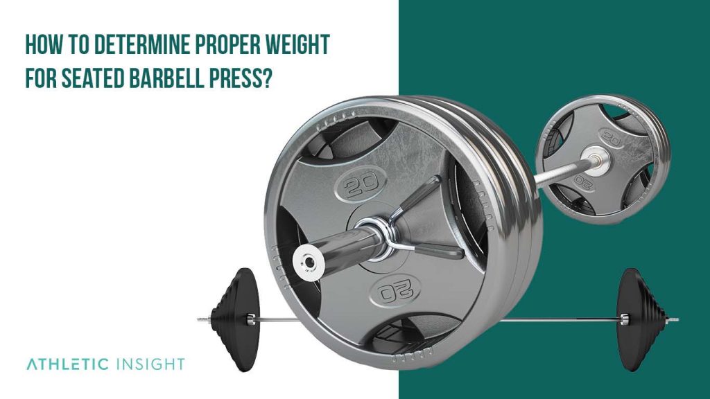 How to do Seated Barbell Press: Variations, Proper Form, Techniques ...