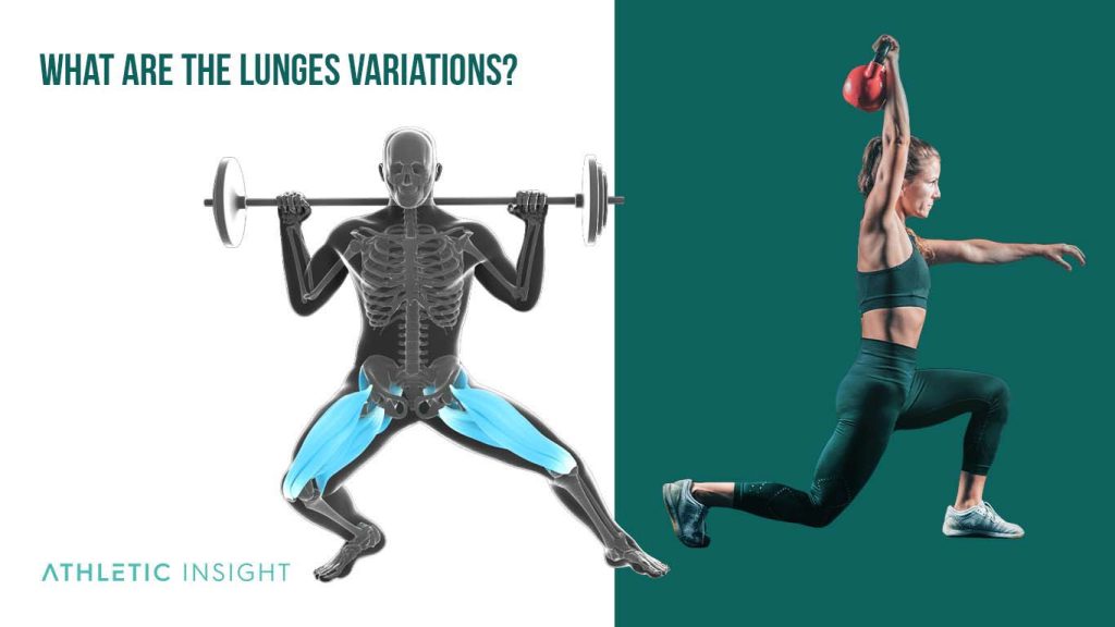 How To Do Lunges: Variations, Proper Form, Techniques - Athletic Insight