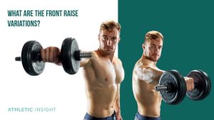 How to Do a Front Raise: Variations, Proper Form, Techniques - Athletic ...