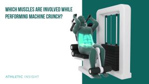 How to Do Machine Crunch: Variations, Proper Form, Techniques, Machine ...