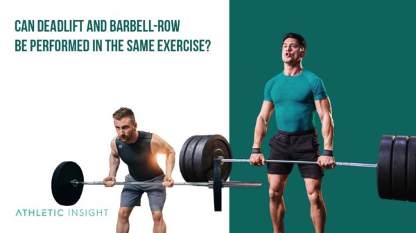 Deadlift vs. Barbell Bent-over Row: Differences for Benefits ...