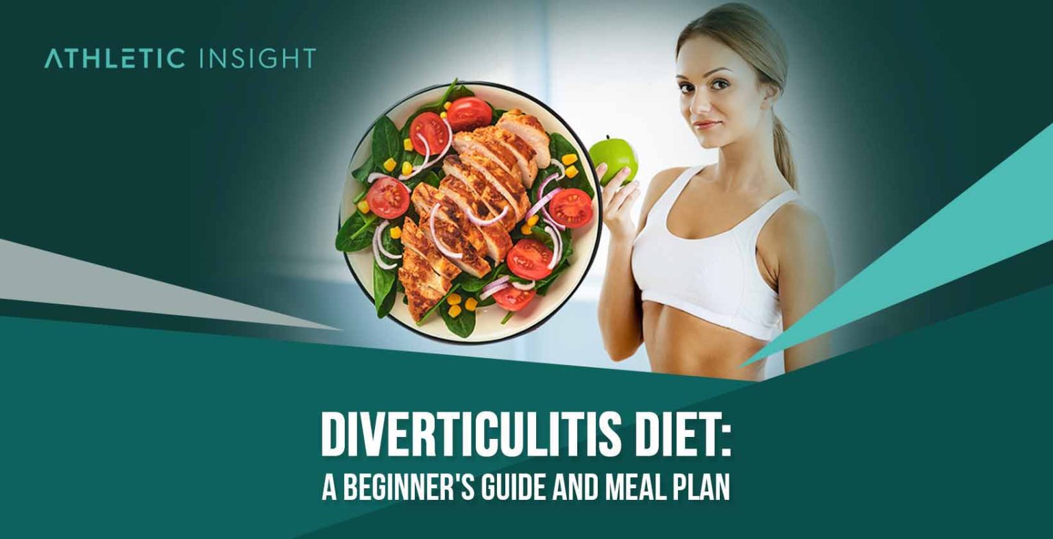 Diverticulitis Diet: A Beginner's Guide and Meal Plan - Athletic Insight