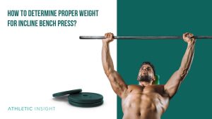 How to Do Incline Bench Press: Variations, Proper Form, Techniques ...