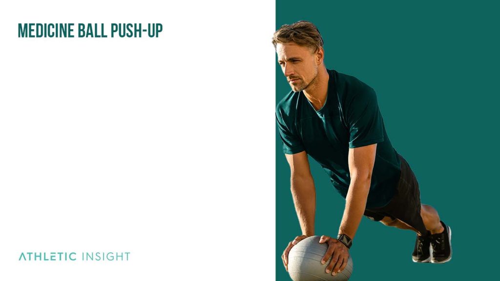 20 Medicine Ball Exercises for Chest and Back for Beginners - Athletic ...