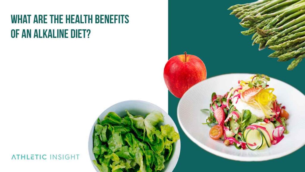 Alkaline Diet: A Beginner's Guide and Meal Plan - Athletic Insight
