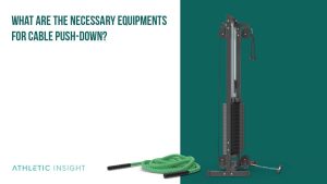 How to do Cable Push-Down: Variations, Proper Form, Techniques ...