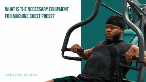 How to do Machine Chest Press: Variations, Proper Form, Techniques ...
