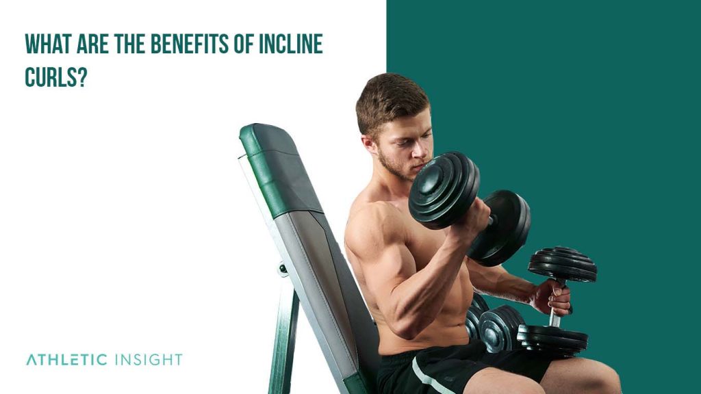 How to do Incline Curls: Variations, Proper Form, Techniques, Dumbbell ...