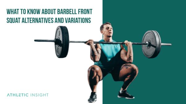 Barbell Front Squat Alternatives and Variations for Leg Workout ...
