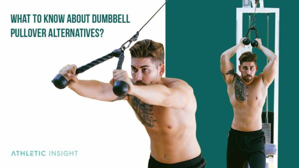 Dumbbell Pull-Over Alternatives for Bigger Back and Chest Muscles ...