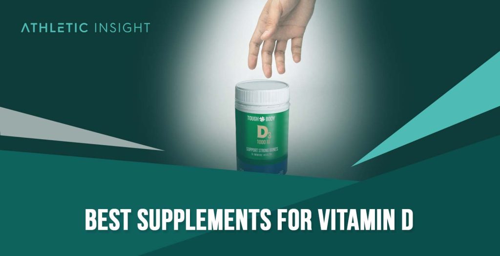 Best Vitamin D Supplements in [currentyear] - Athletic Insight