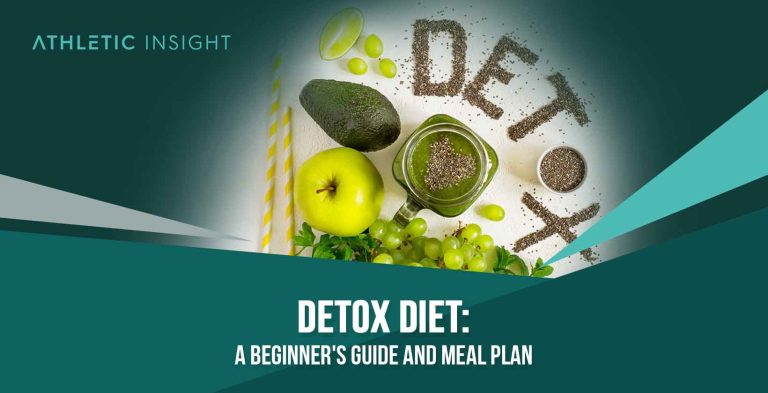 Detox Diet: A Beginner's Guide and Meal Plan - Athletic Insight