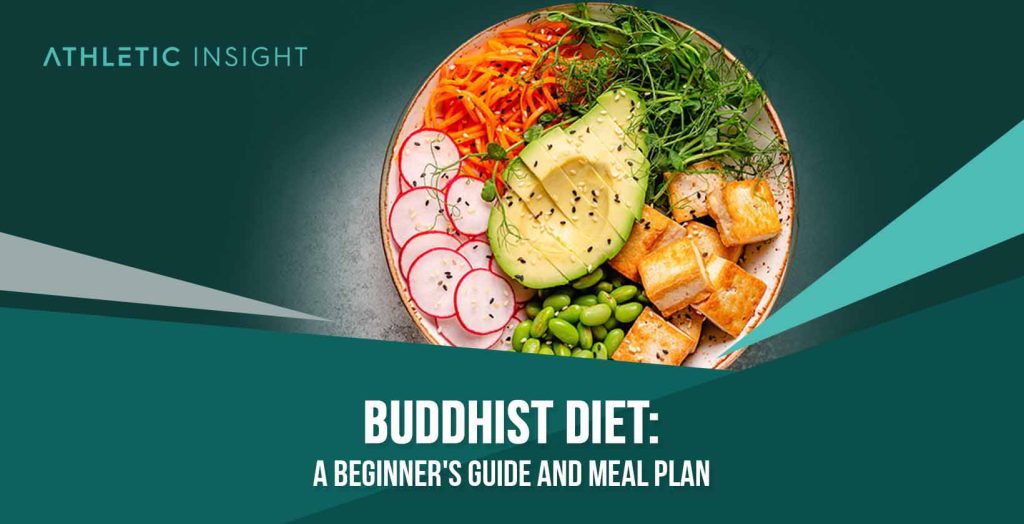 Buddhist Diet: A Beginner's Guide and Meal Plan - Athletic Insight