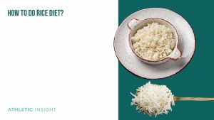 Rice Diet: A Beginner's Guide and Meal Plan - Athletic Insight