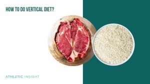 Vertical Diet: A Beginner’s Guide and Meal Plan - Athletic Insight