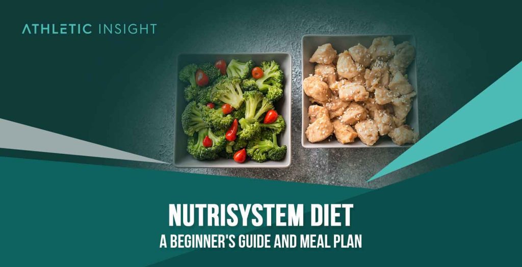 Nutrisystem Diet: A Beginner's Guide and Meal Plan - Athletic Insight