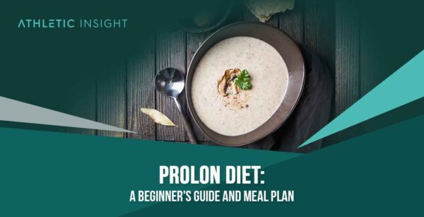 ProLon Diet: A Beginner's Guide and Meal Plan - Athletic Insight