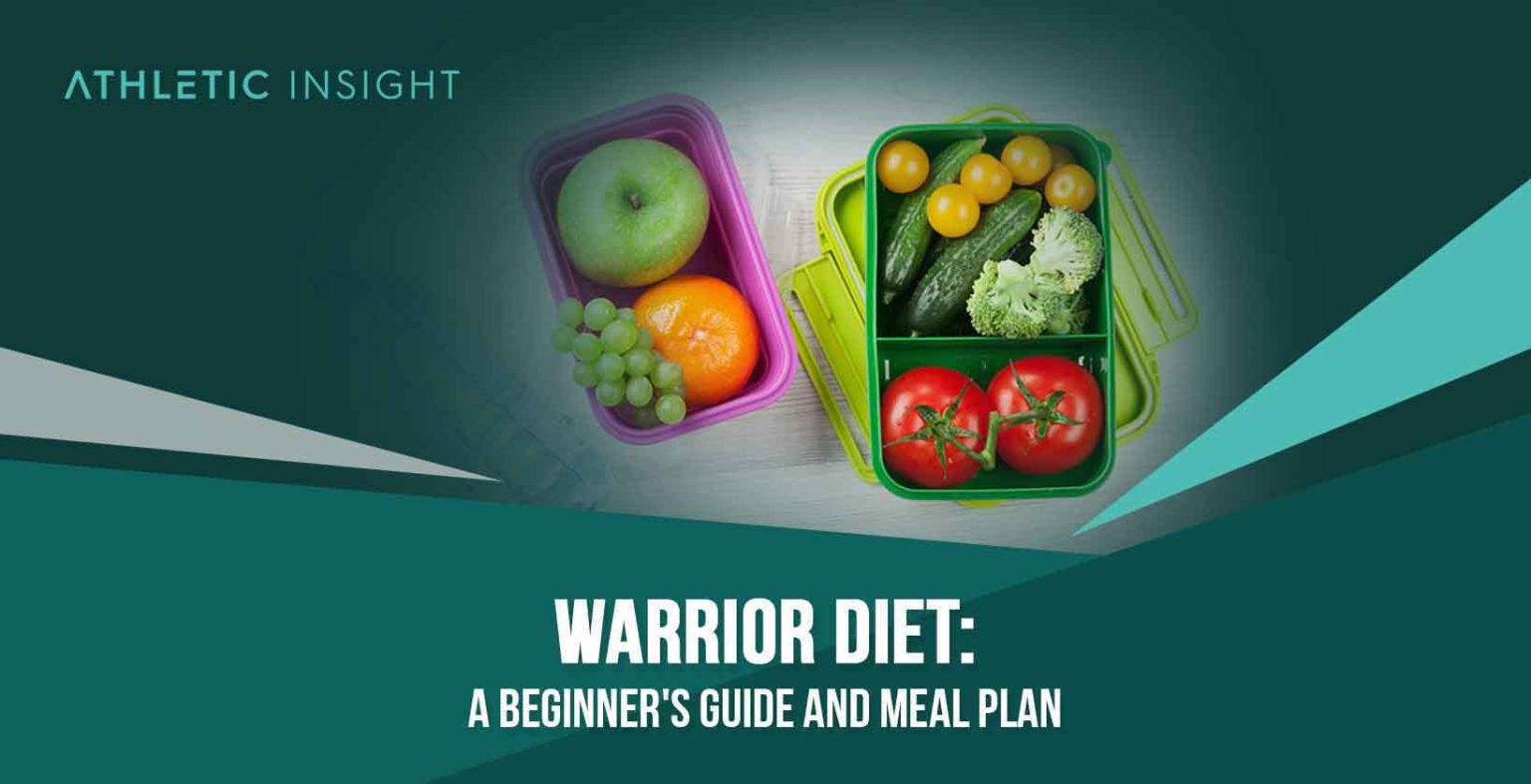 Warrior Diet: A Beginner's Guide and Meal Plan - Athletic Insight