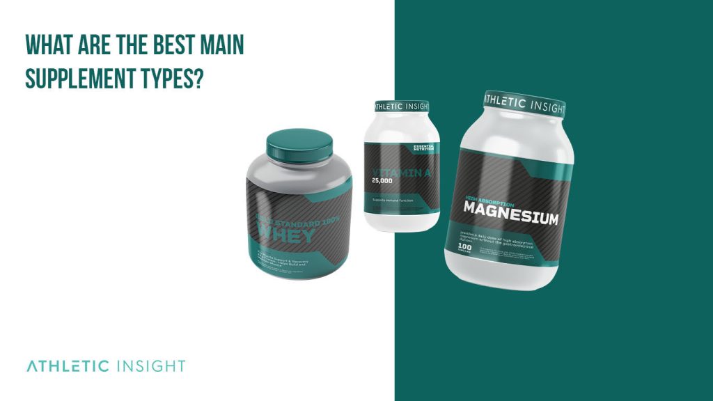 Best Supplement Types for Health and Well-being - Athletic Insight
