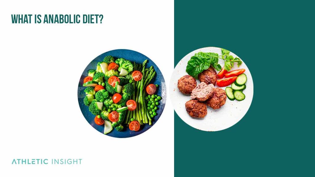 Anabolic Diet: Everything You Need To Know - Athletic Insight