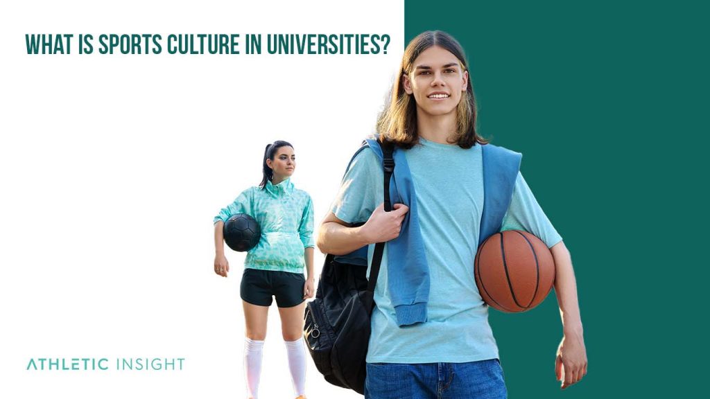 Student-Athlete Model: Sports Culture in Universities - Athletic Insight