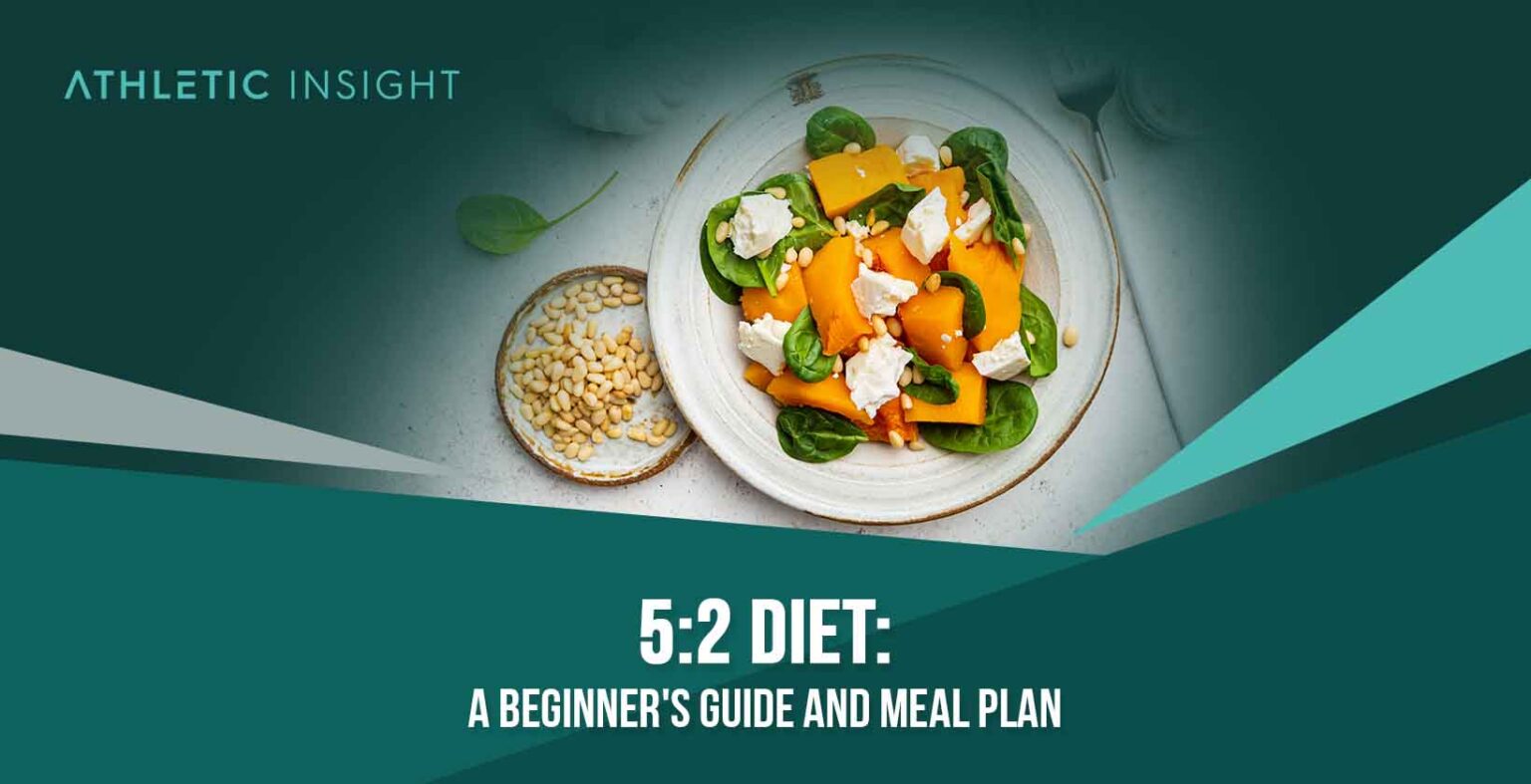 5:2 Diet: A Beginner's Guide and Meal Plan - Athletic Insight