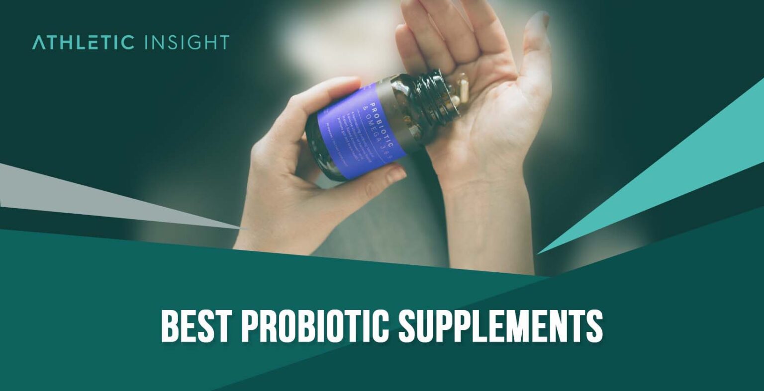 Best Probiotic Supplements - Athletic Insight