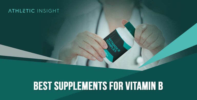 Best Vitamin B Supplements - Athletic Insight