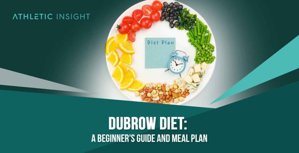 Dubrow Diet: A Beginner's Guide and Meal Plan - Athletic Insight