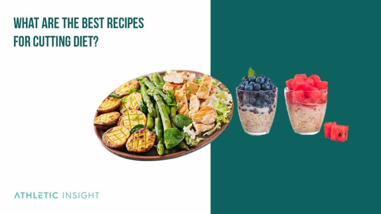 Cutting Diet: Everything You Need To Know - Athletic Insight