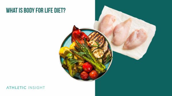 Body for Life Diet: A Beginner’s Guide and Meal Plan - Athletic Insight