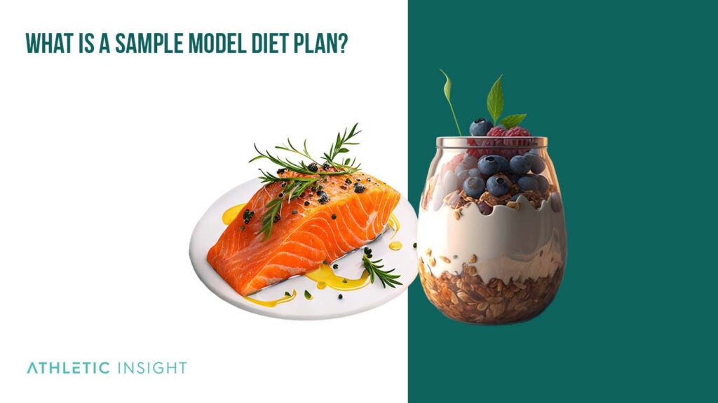 Model Diet: A Beginner's Guide and Meal Plan - Athletic Insight