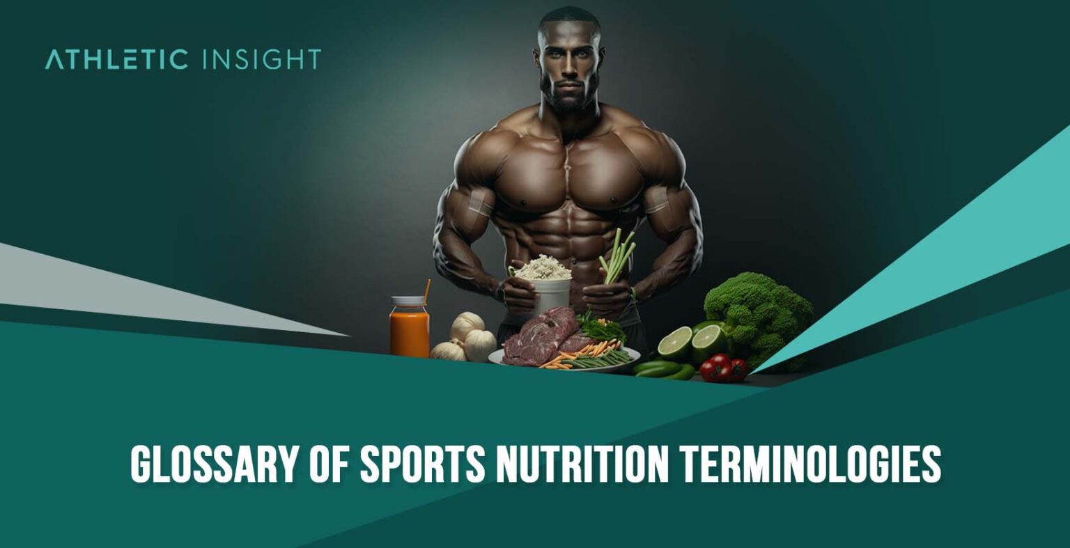 Glossary of Sports Nutrition Terminologies - Athletic Insight
