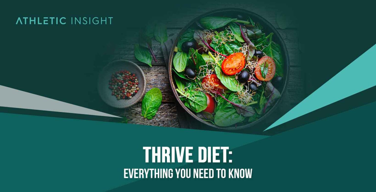 Thrive Diet: Everything You Need to Know - Athletic Insight