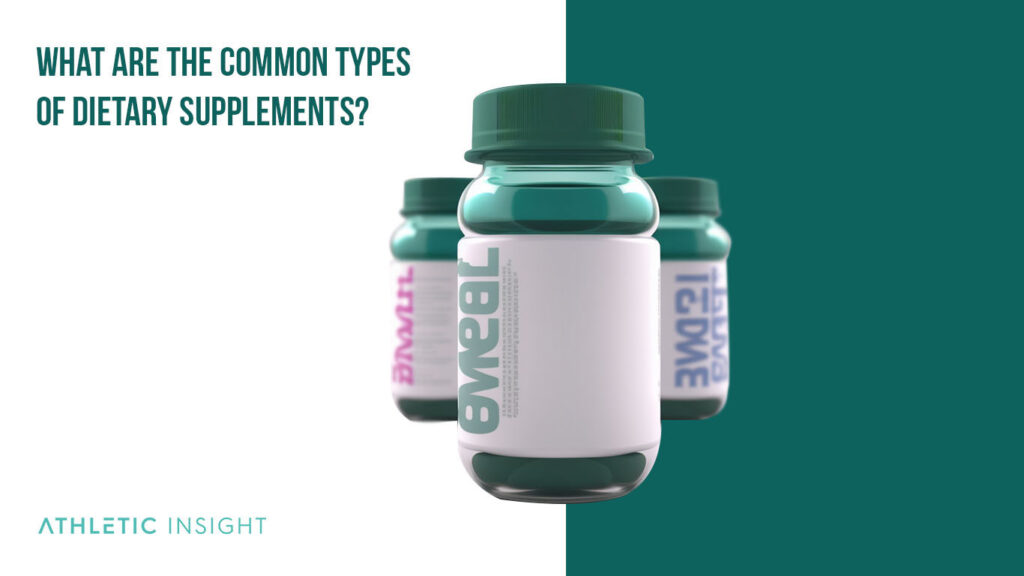 Dietary Supplements: Everything You Need to Know - Athletic Insight