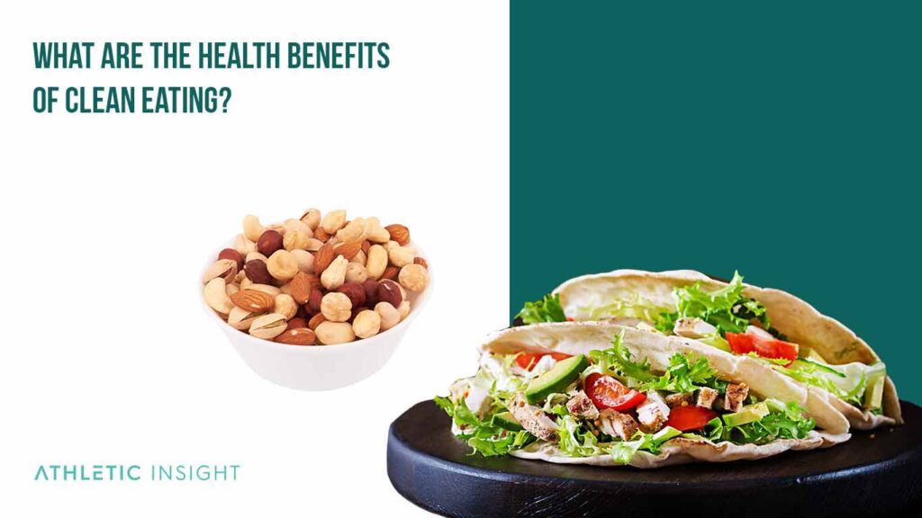 Clean Eating: A Beginner's Guide and Meal Plan - Athletic Insight