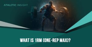 What is 1RM (One-Rep Max)? - Athletic Insight