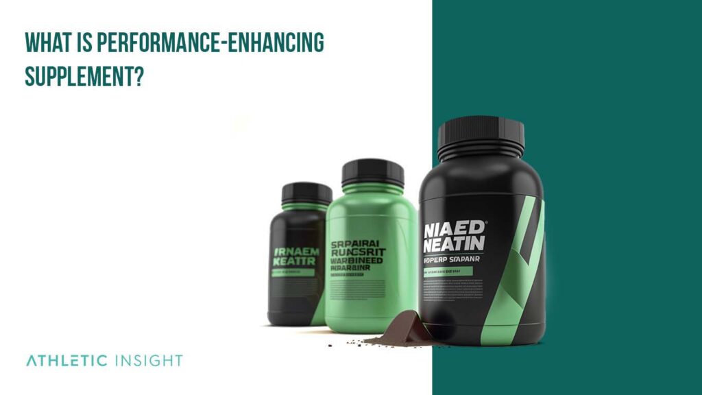 Performance-Enhancing Supplements: Everything You Need to Know ...