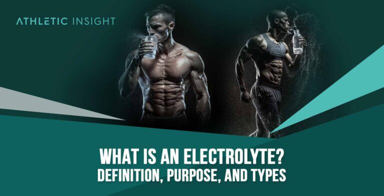 What is an Electrolyte? Definition, Purpose, and Types - Athletic Insight