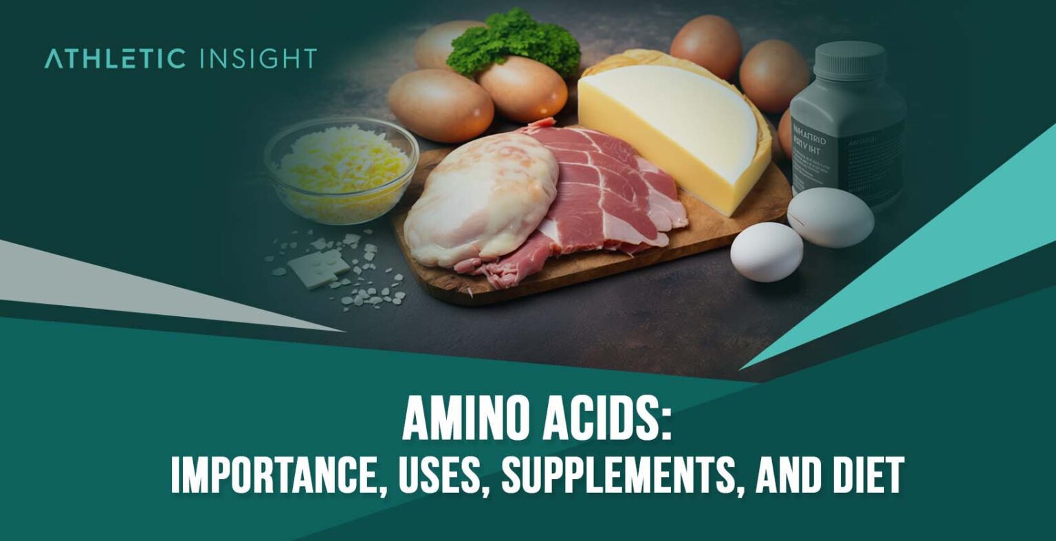 Amino Acids: Importance, Uses, Supplements, and Diet - Athletic Insight