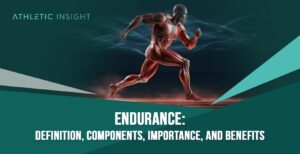 Endurance: Definition, Components, Importance, and Benefits - Athletic ...